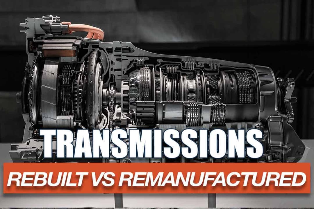 What Is A Remanufactured Transmission