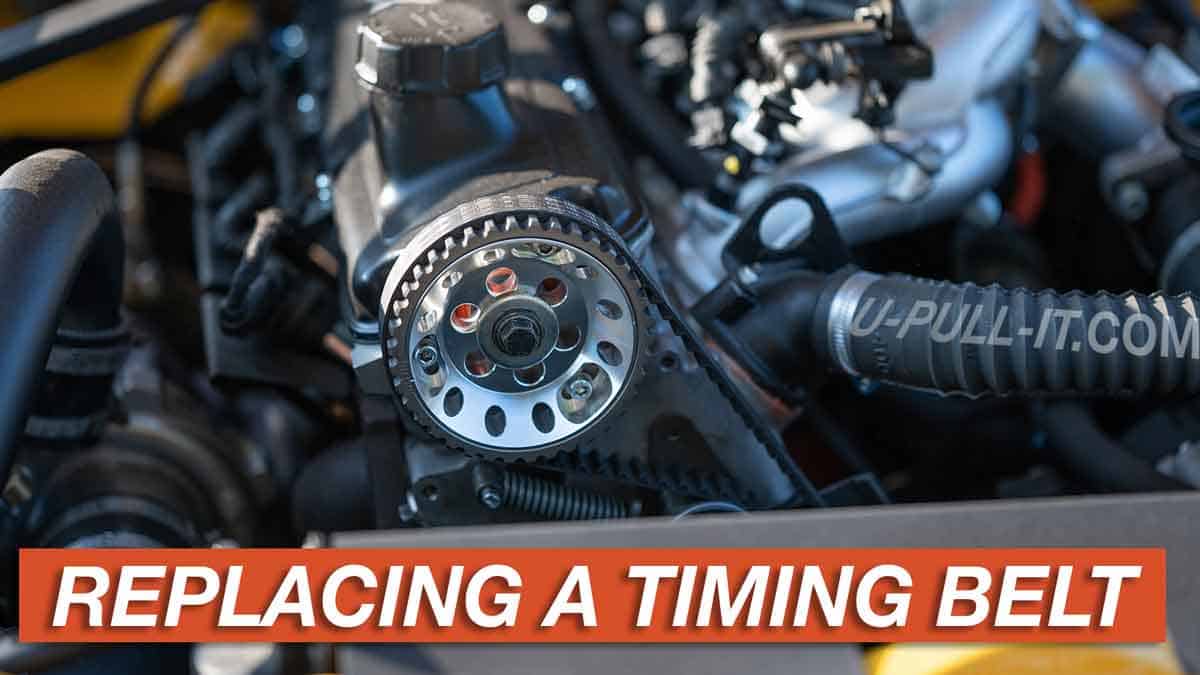Timing Belt Replacement Cost, Symptoms, When to Replace